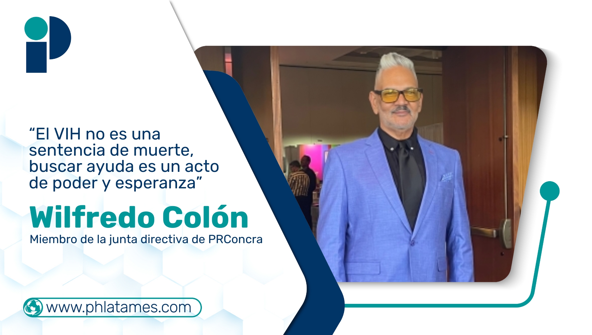 Wilfredo Colón: “El VIH no es una sentencia de muerte, buscar ayuda es ...